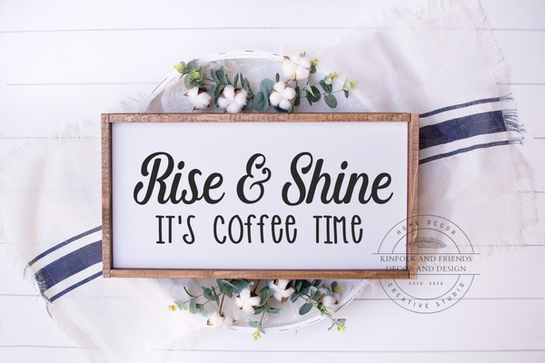 Rise & Shine It's Coffee Time Framed Sign